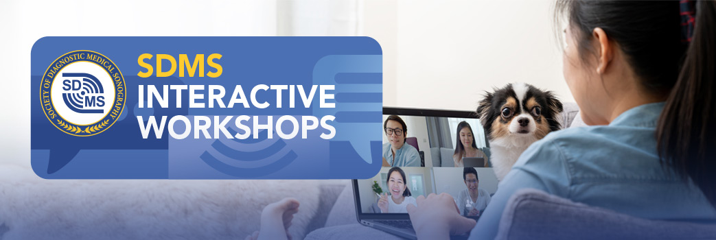 SDMS Interactive Workshops - Sonography Education Online